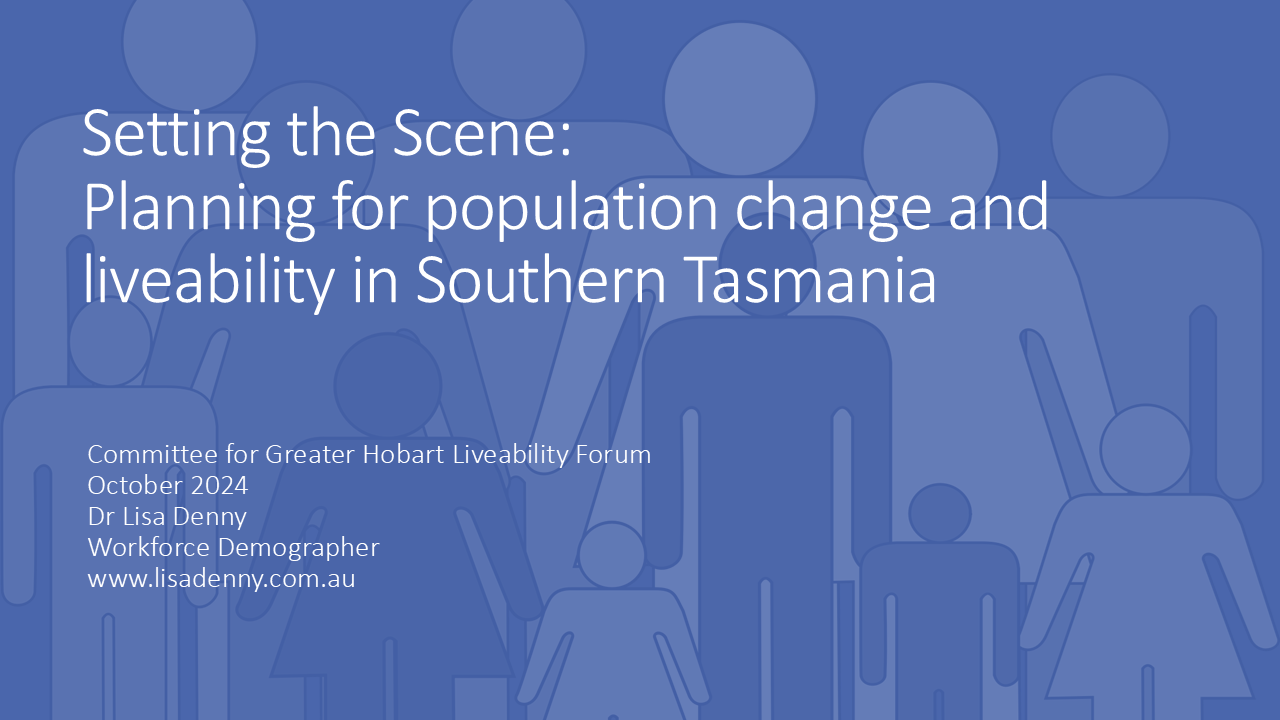Planning for population change and liveability in Southern Tasmania ...